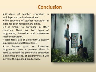 Introduction to Teacher Education/ Structure & Curriculum of Teacher ...