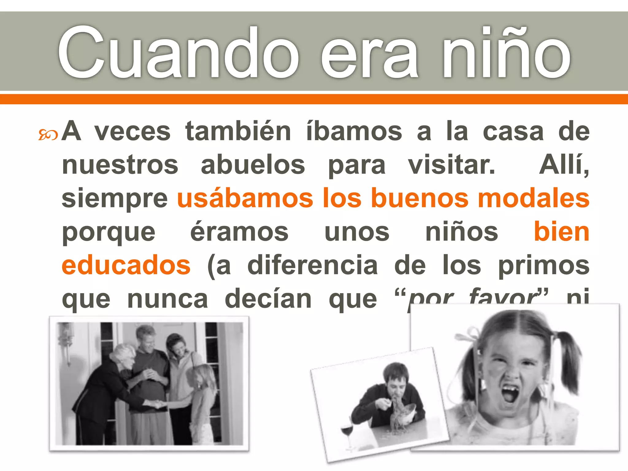 III- Cuando era niño- Vocabulario y gramática- Presentacion de ...