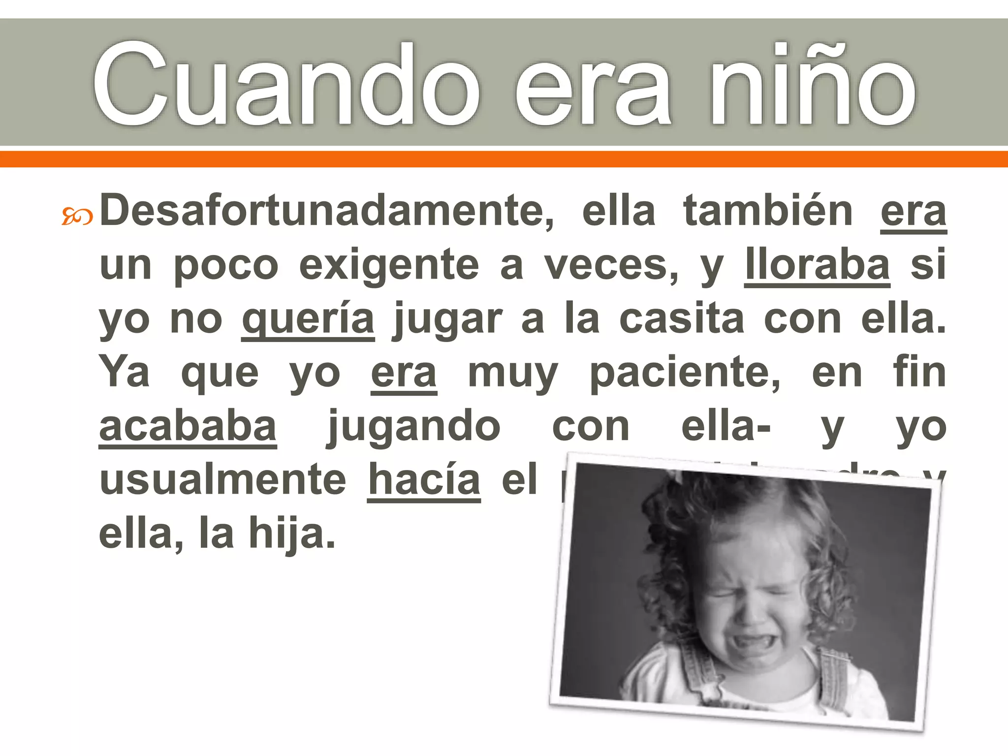 III- Cuando era niño- Vocabulario y gramática- Presentacion de ...