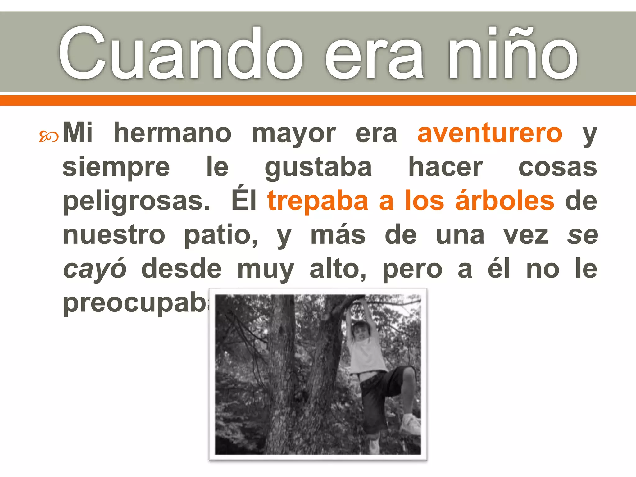 III- Cuando era niño- Vocabulario y gramática- Presentacion de ...