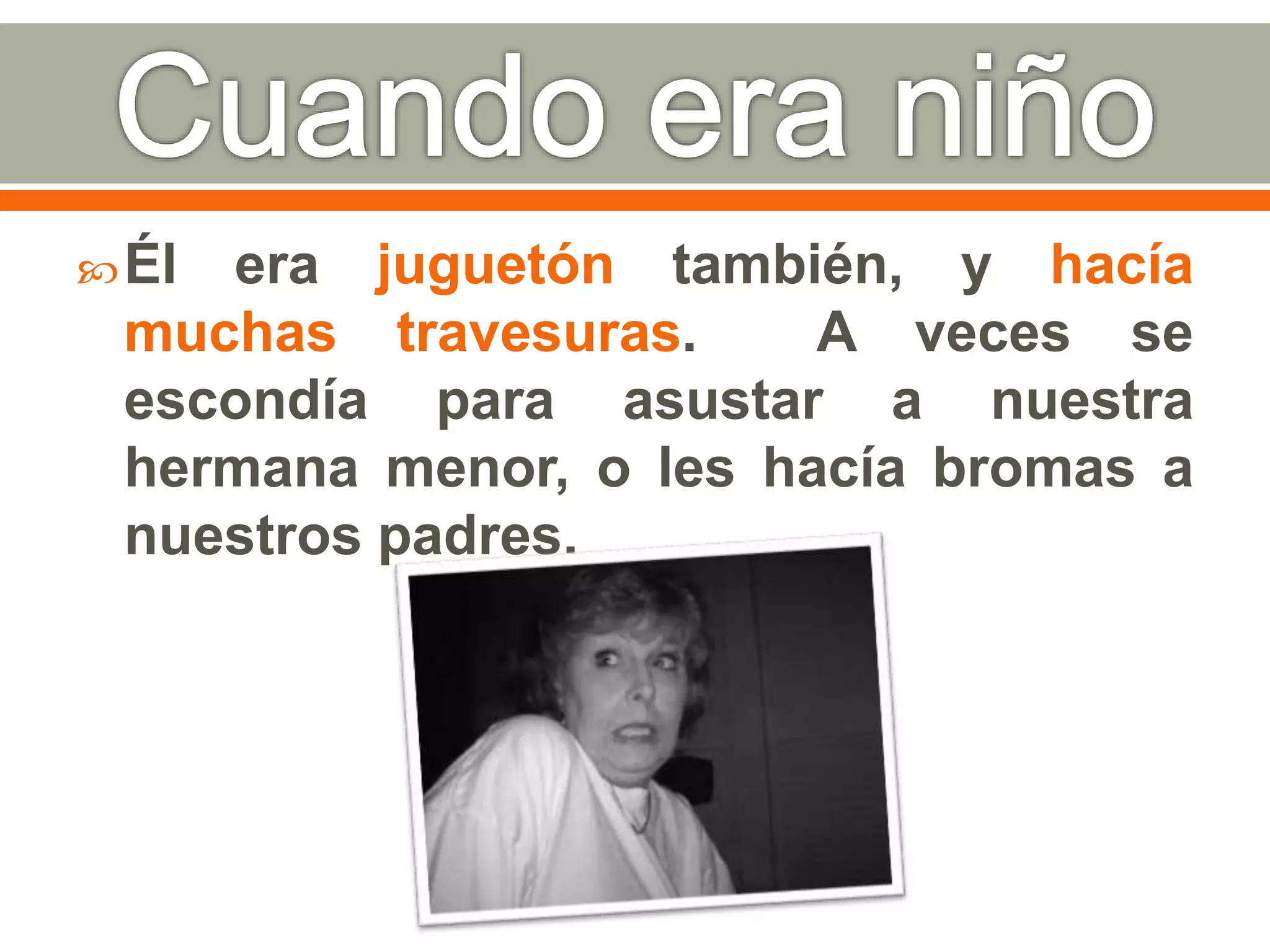 III- Cuando era niño- Vocabulario y gramática- Presentacion de ...