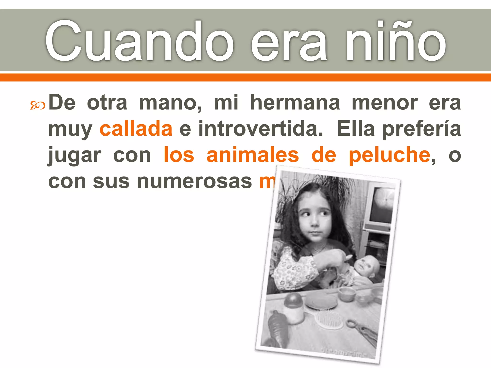 III- Cuando era niño- Vocabulario y gramática- Presentacion de ...
