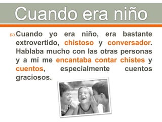 III- Cuando era niño- Vocabulario y gramática- Presentacion de ...