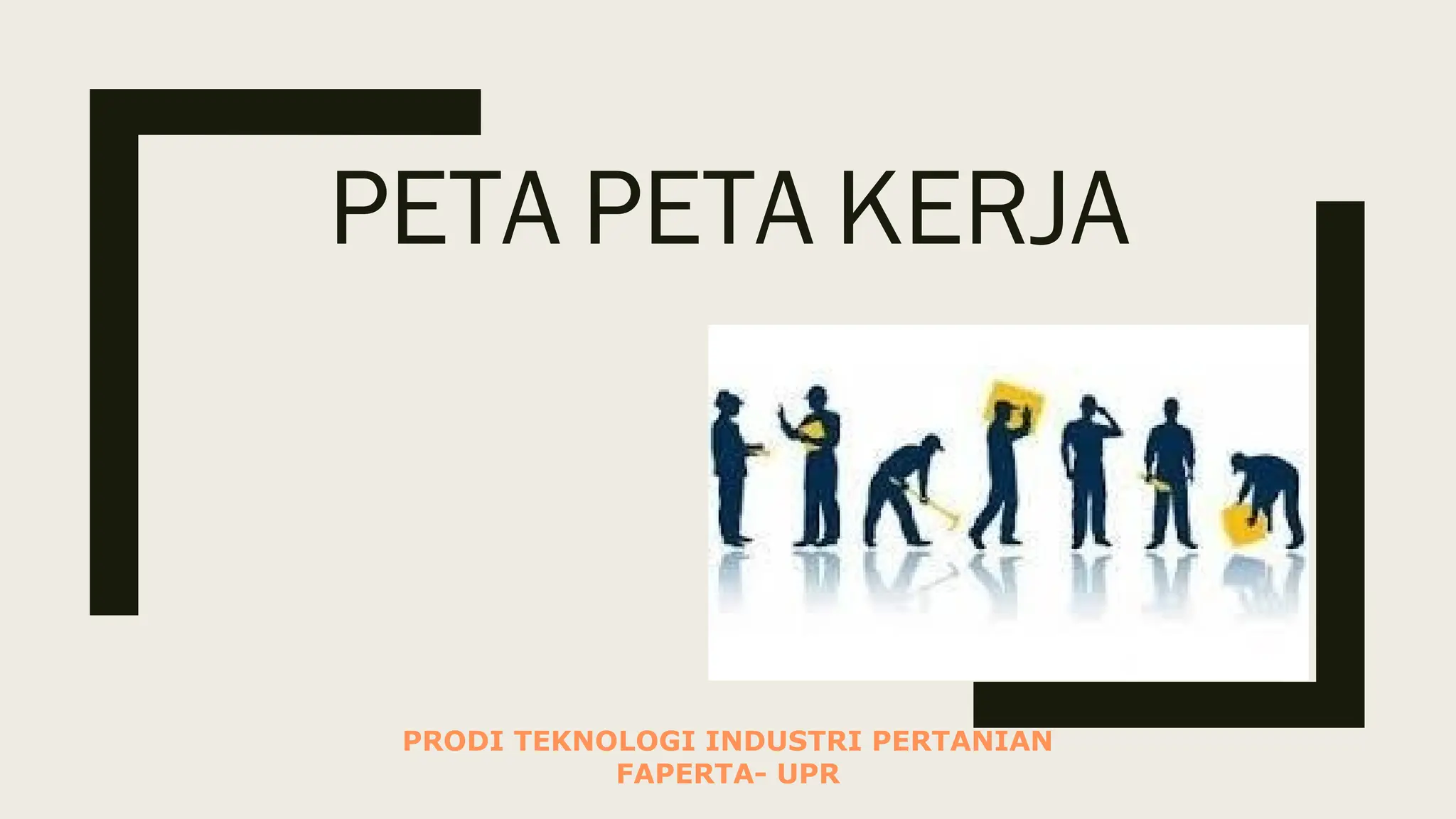PETA-PETA KERJA DALAM TEKNIK TATA CARA KERJA | PPTX