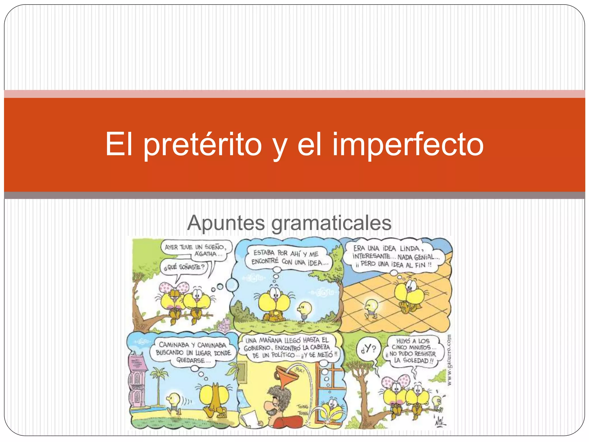 III- Los cuentos- Gramática- El pretérito e imperfecto- Apuntes | PPTX