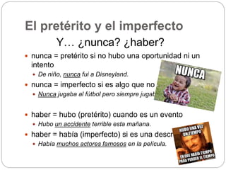 III- Los cuentos- Gramática- El pretérito e imperfecto- Apuntes | PPTX