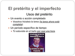 III- Los cuentos- Gramática- El pretérito e imperfecto- Apuntes | PPTX