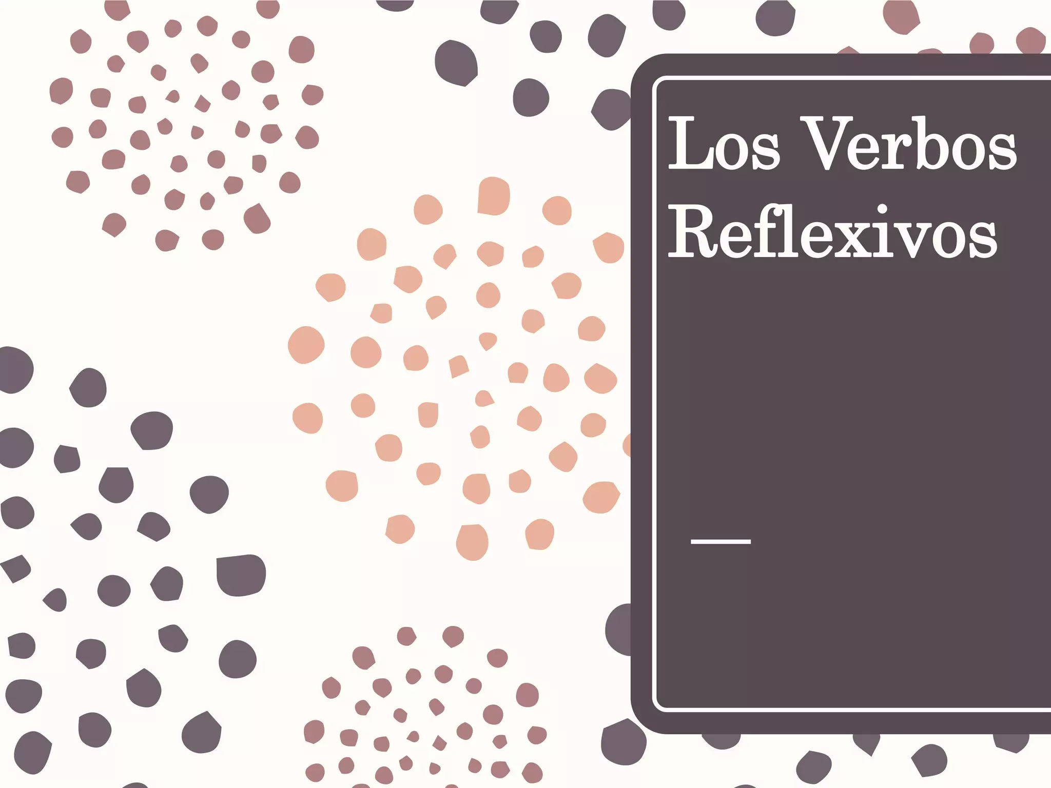 III- Repaso- Los verbos reflexivos- Apuntes | PPTX