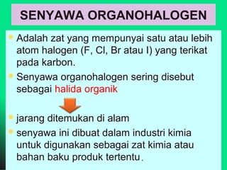 ITP UNS SEMESTER 2 senyawa halogen organik | PPT