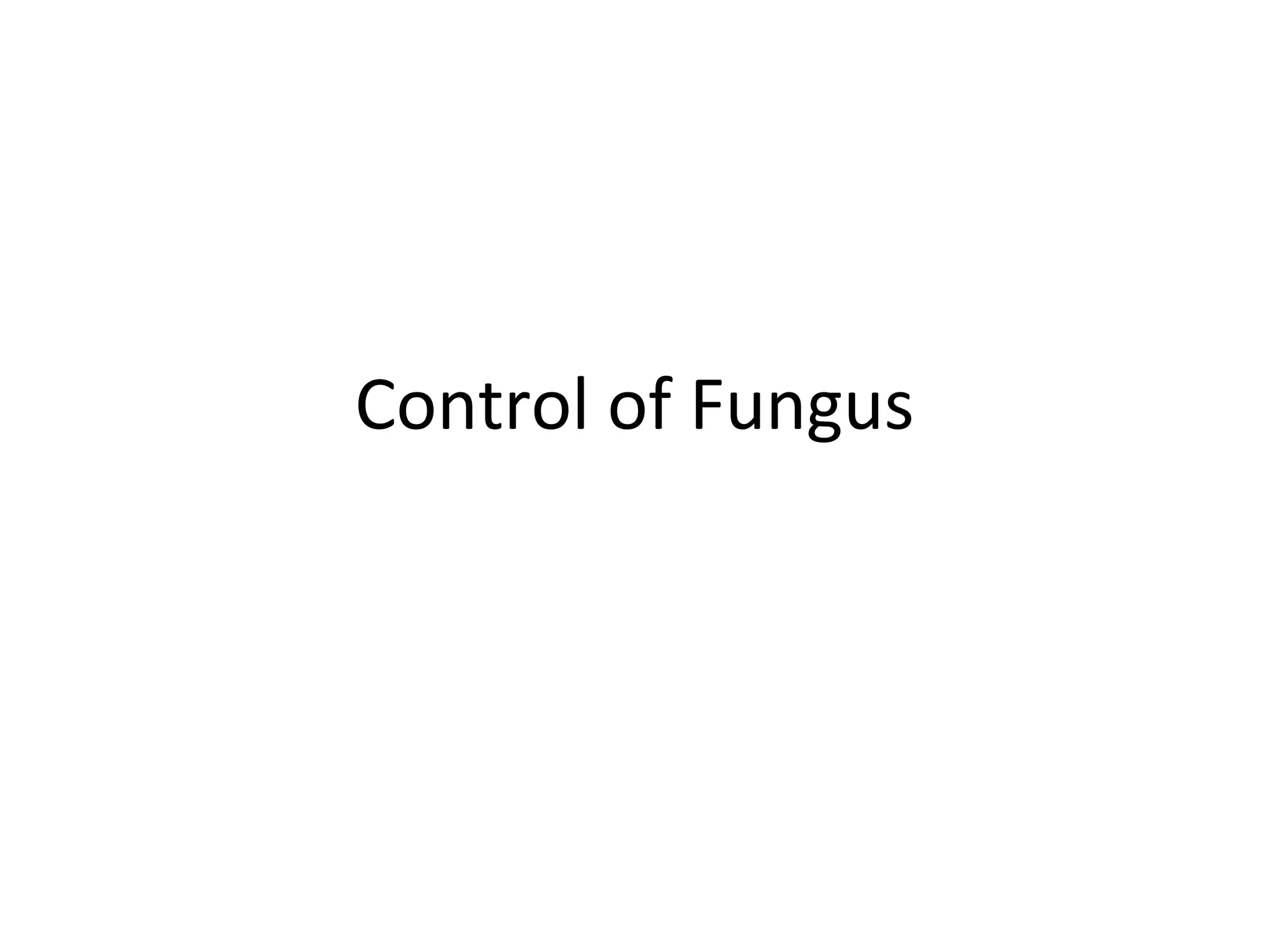 control of fungus | PPT