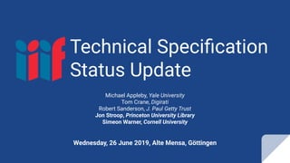 IIIF Technical Specification Status Update | PPT