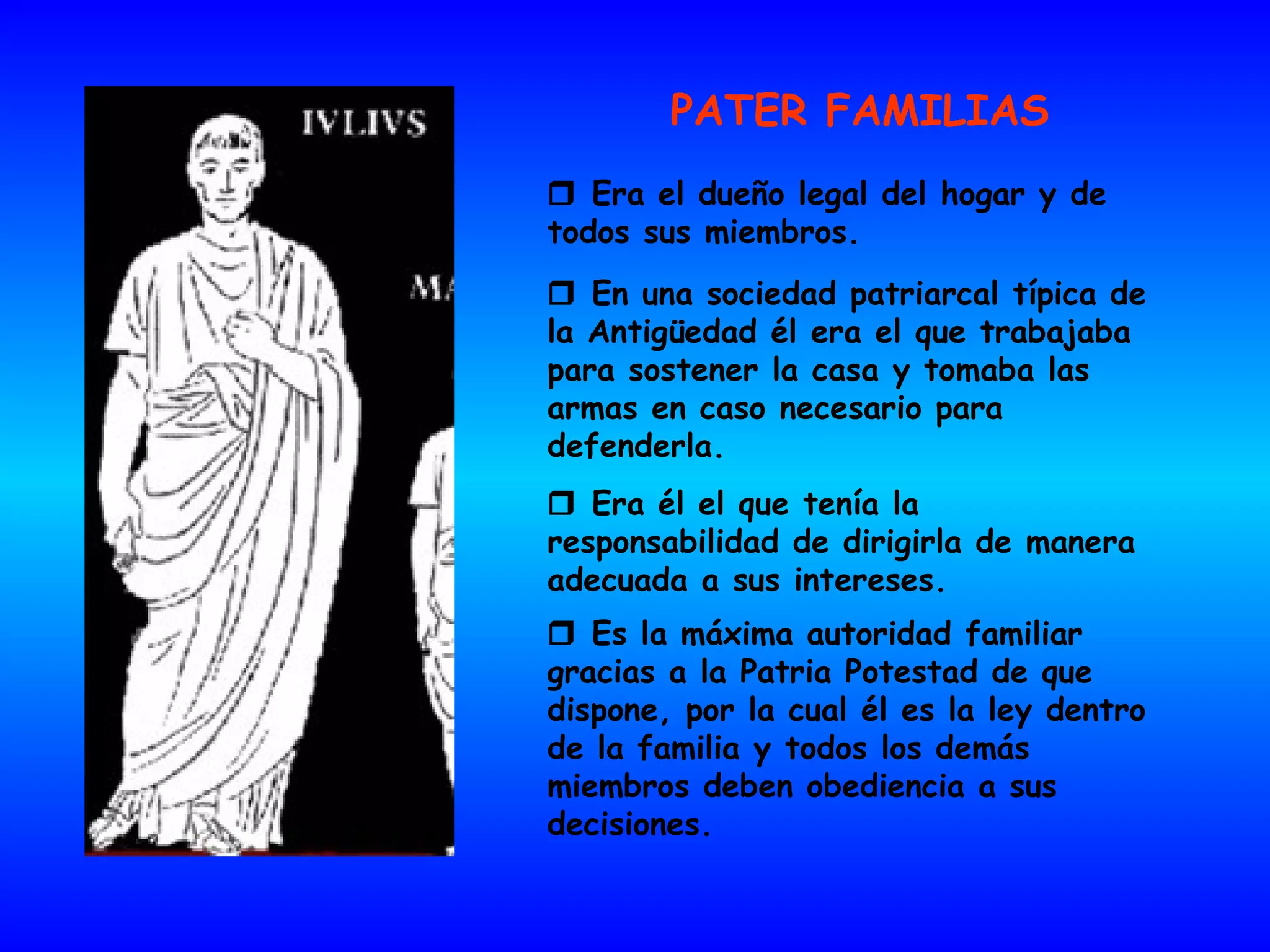 La Familia Romana, dirigida por Pater familias. | PPT