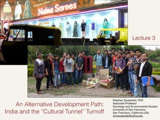 An Alternative Development Path: India and the “Cultural Tunnel ...