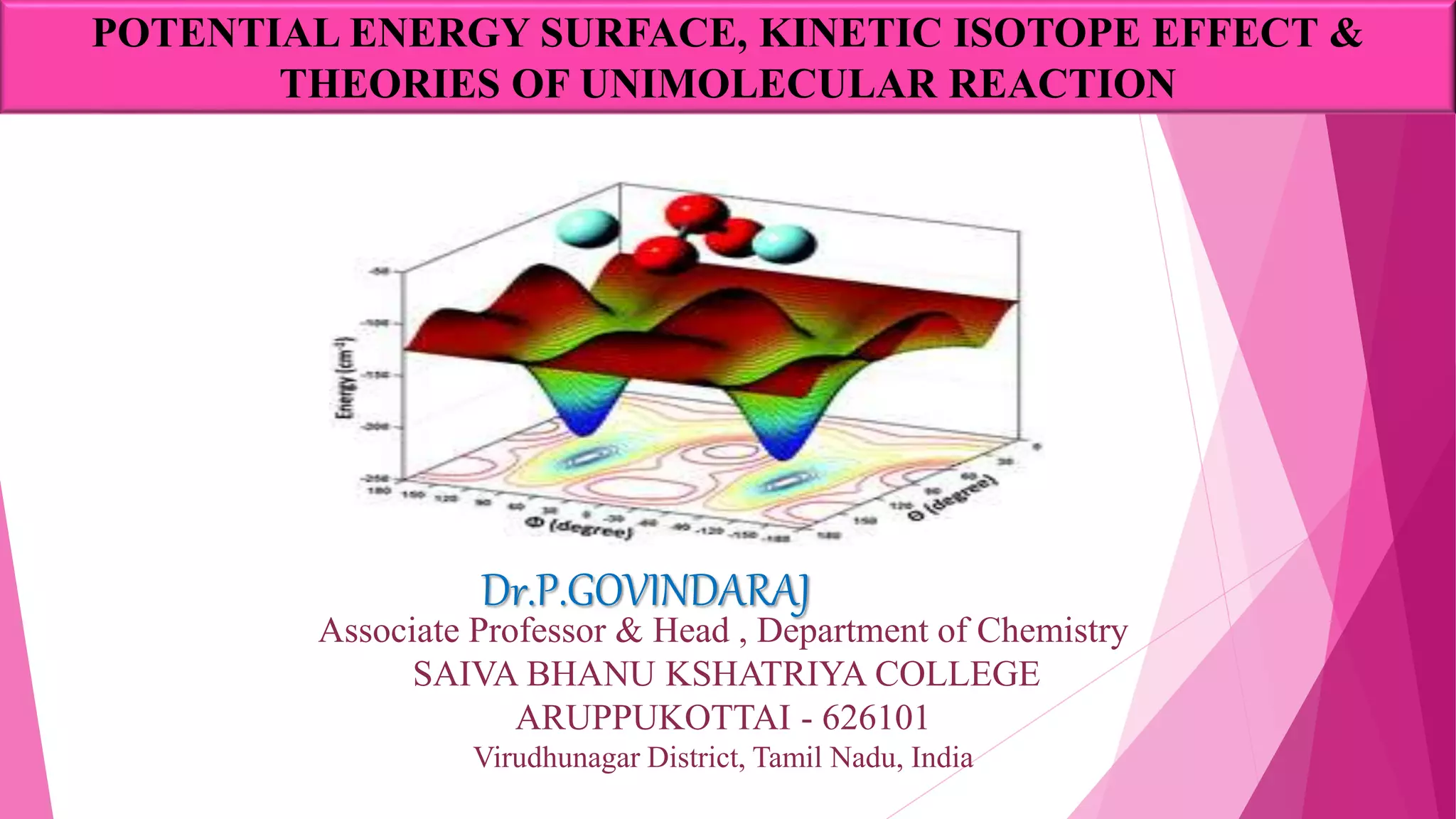 POTENTIAL ENERGY SURFACE. KINETIC ISOTOPE EFFECT AND THEORIES OF UNI ...