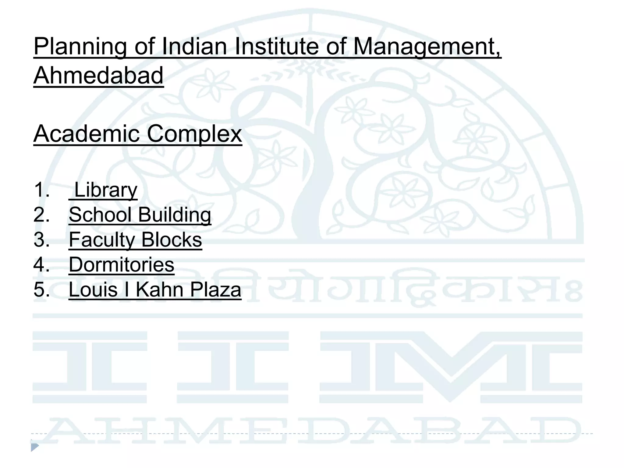 Architecture case study - IIM Ahemdabad | PPTX