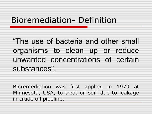 Details OF bioremediation and Oilzapper Technology | PPT