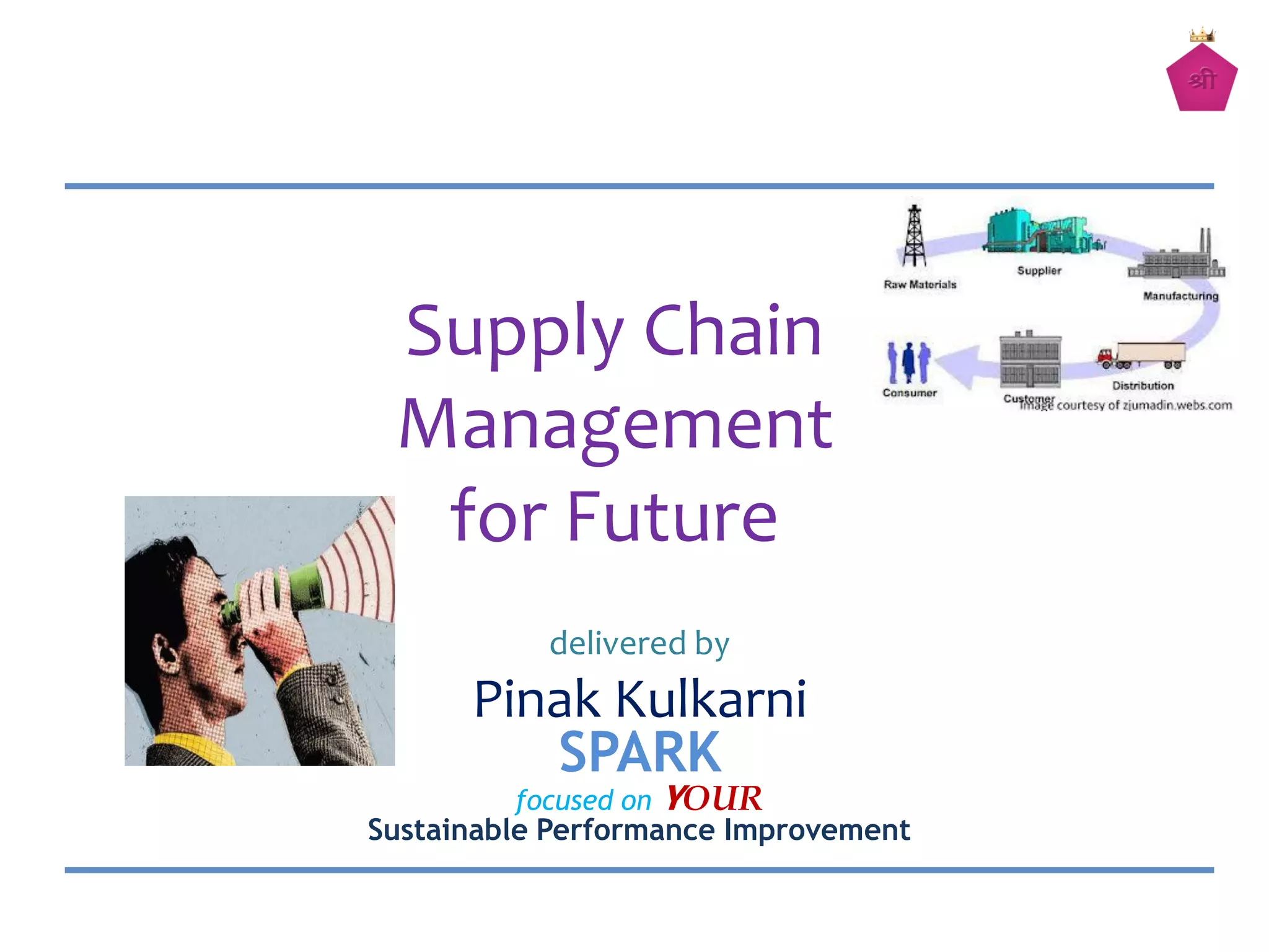 Supply Chain Management for Future | PDF