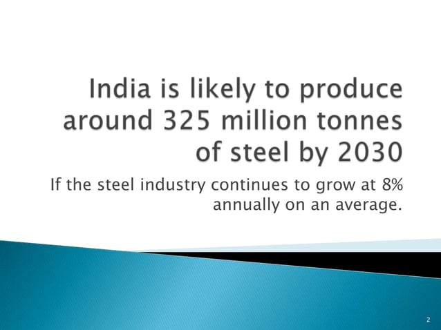 Future of the Indian Steel Industry | PPTX | Commodities | Economy