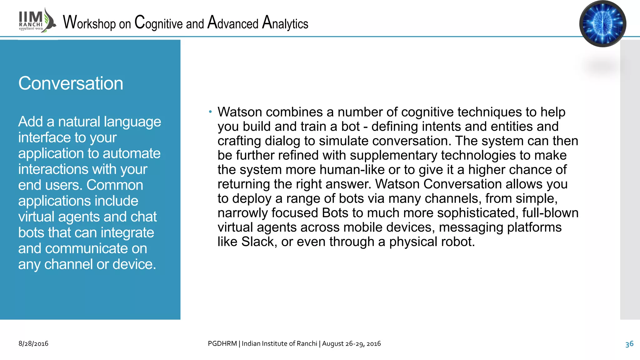 Introduction To Cognitive Computing The Science Behind And Use Of Ibm