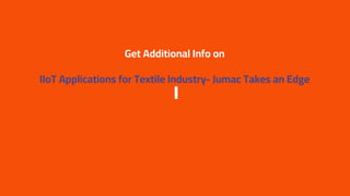 IIOT Applications For Textile Industry | PPTX