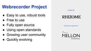Webrecorder: Building, Maintaining & Growing | PPT