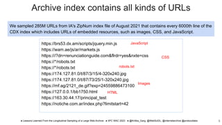 Lessons Learned From the Longitudinal Sampling of a Large Web Archive | PPT