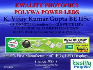 Basics of LEDs by KwalityPhotonics_VijayKumarGupta | PPT