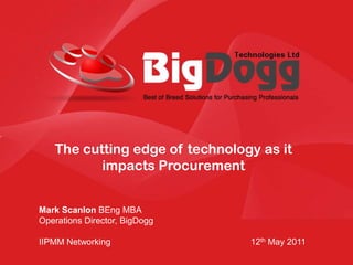 The cutting edge of Technology in Procurement - Presentation to the ...