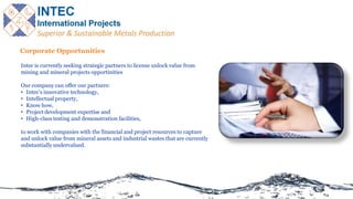 Intec International Projects ,Superior & Sustainable Metals Production ...
