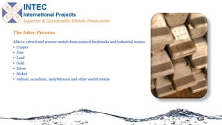Intec International Projects ,Superior & Sustainable Metals Production ...