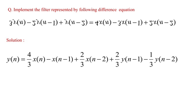 Iir Filter Realization Using Direct Form I And Ii Ppt