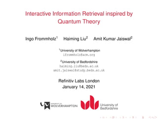 Interactive Information Retrieval inspired by Quantum Theory | PPT