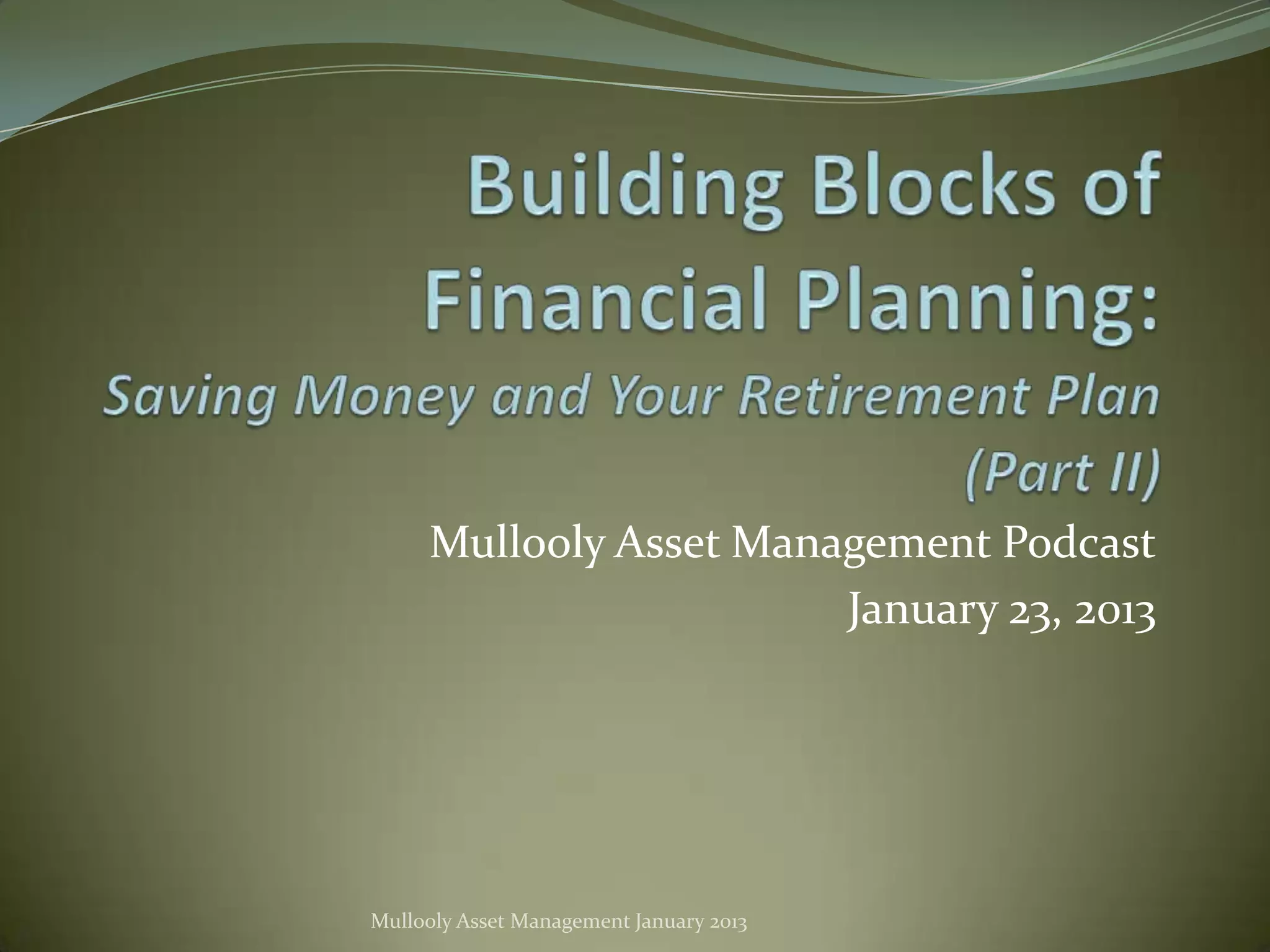 Building Blocks of Financial Planning: Saving and Your Retirement Plan ...