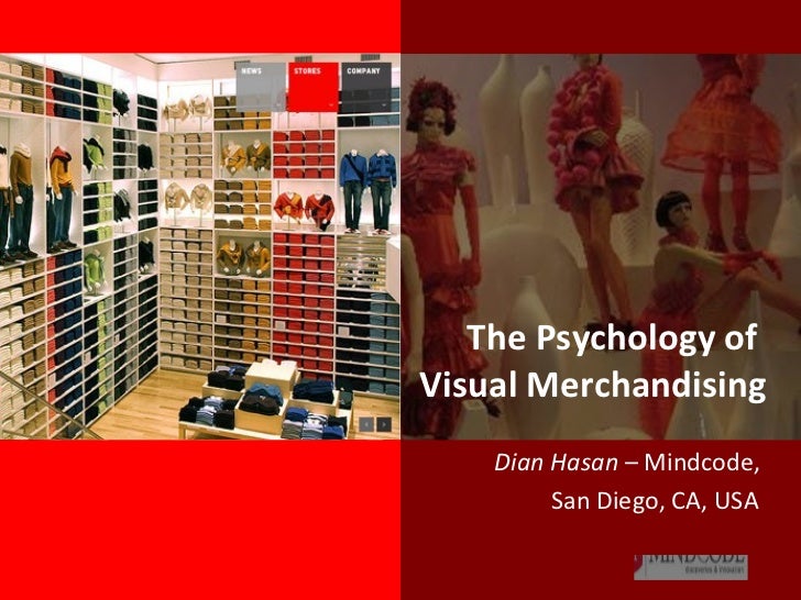 RETAIL BRANDING: THE PSYCHOLOGY OF VISUAL MERCHANDISING