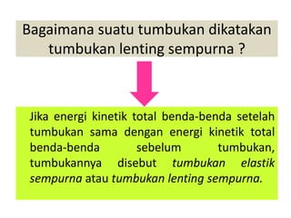 tumbukan lenting sempurna | PPTX