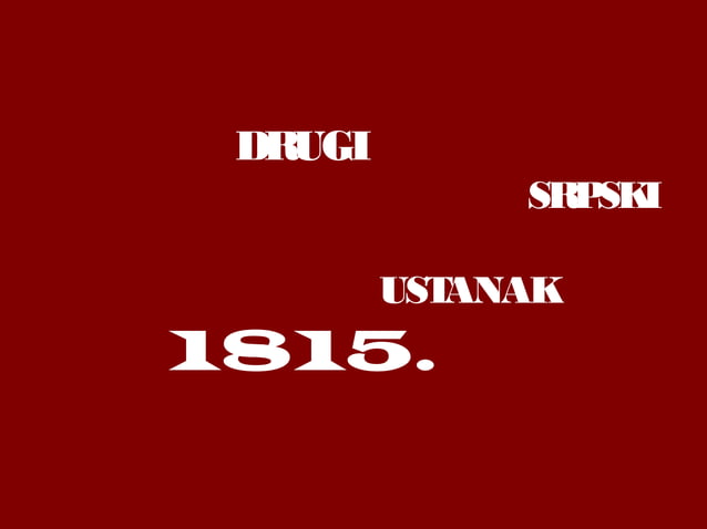 Drugi srpski ustanak | PPT