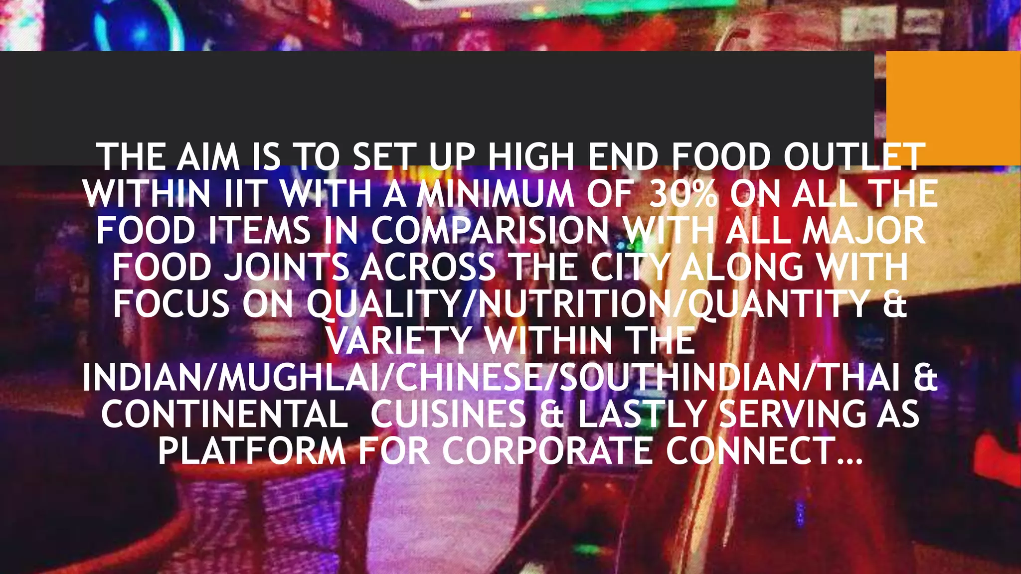 Theme Restaurant for IIT ROORKEE - PROPOSAL | PPT