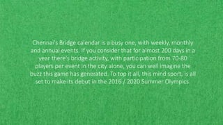 Open Pairs Bridge @ IIT Alumni Center, Chennai | PPTX