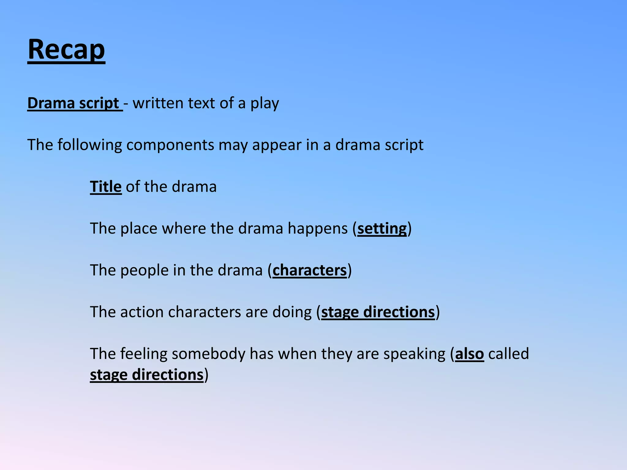 Iit ai1 components of a drama script | PPTX