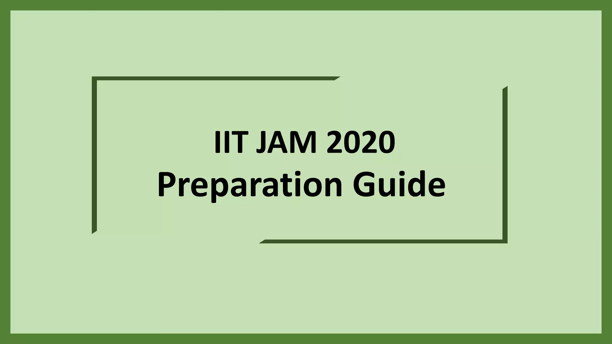 Iit jam preparation guide | PPTX