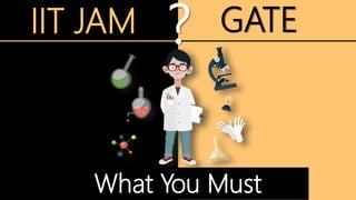 IIT JAM vs GATE Exam | PPTX