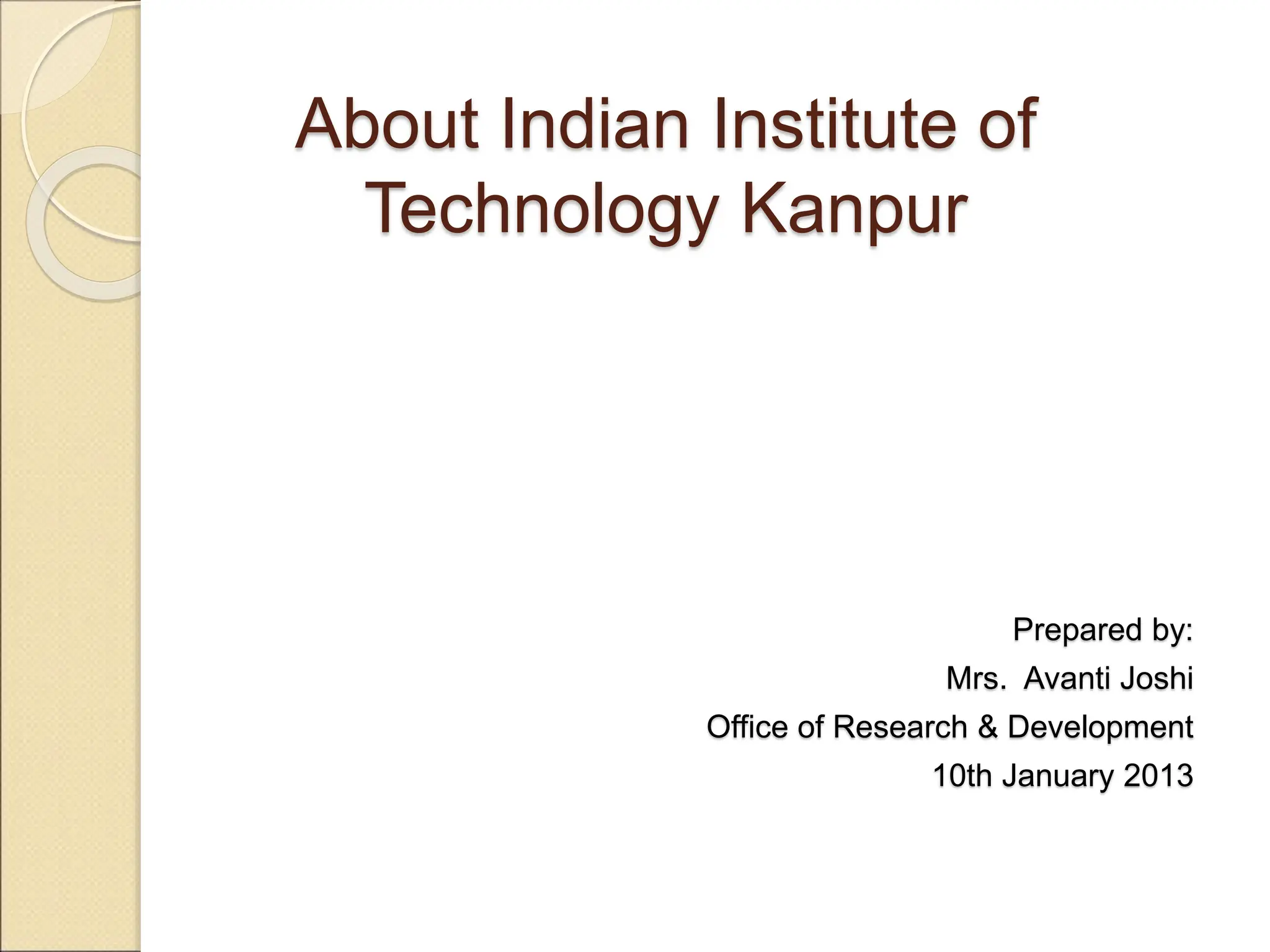 A detailed view of Indian IITK_Presentation | PPT