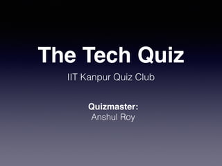 IIT Kanpur Tech Quiz | PDF