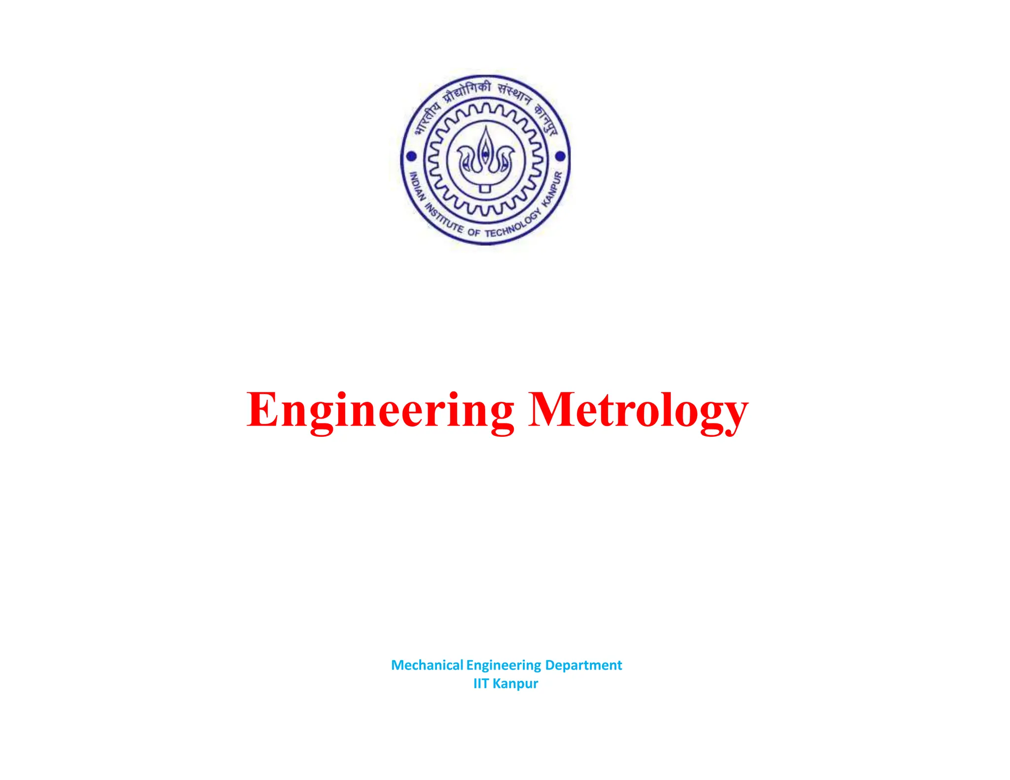 IIT Metrology advance metrology ppt for mechanical | PPTX