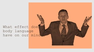 Body Language - Communicating Without Words | PPT