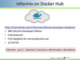 IIUG 2017 Conference - Informix and Docker | PPT