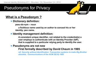 IIW-11 Pseudonyms for Privacy | PPT