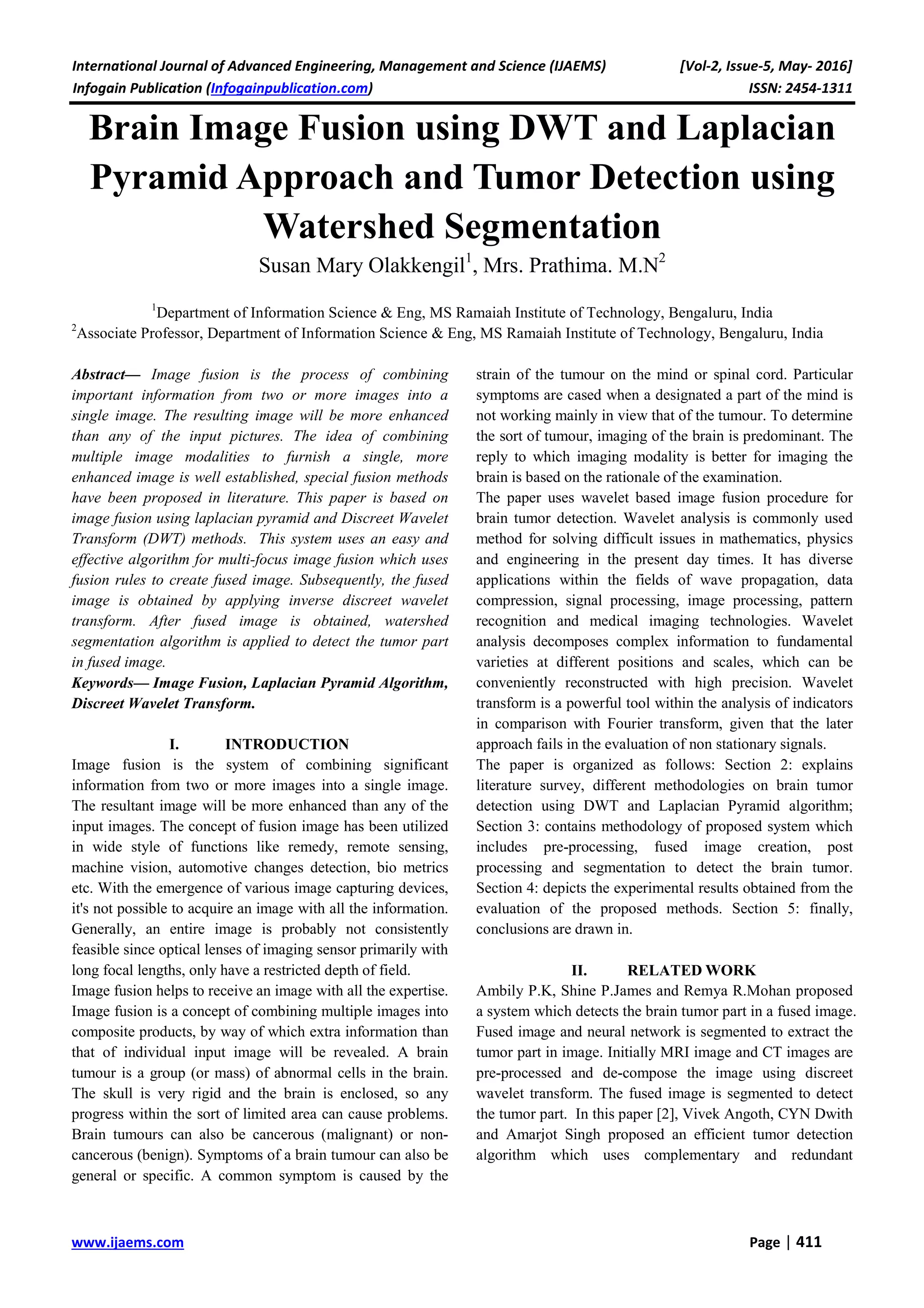 Brain Image Fusion Using Dwt And Laplacian Pyramid Approach And Tumor Detection Using Watershed