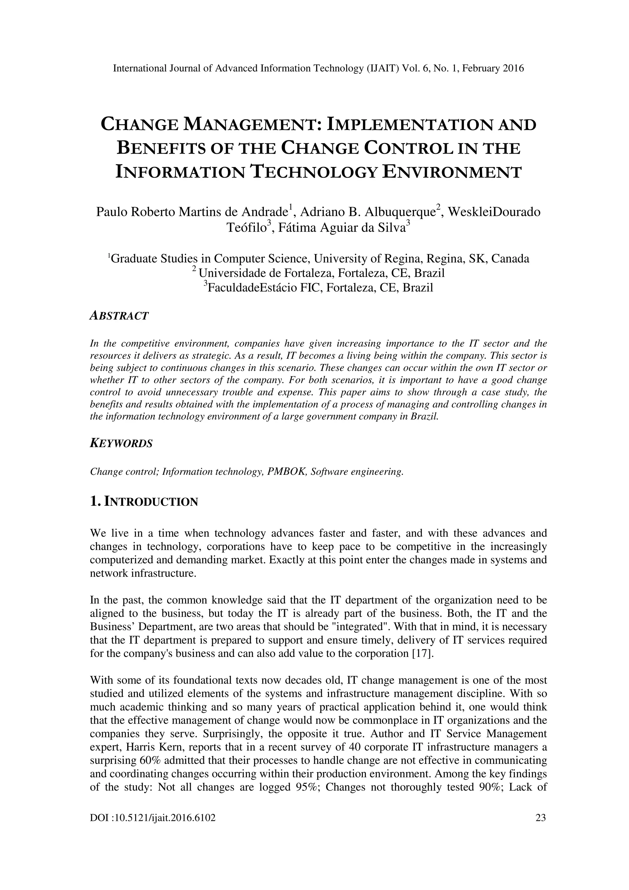CHANGE MANAGEMENT: IMPLEMENTATION AND BENEFITS OF THE CHANGE CONTROL IN THE INFORMATION ...