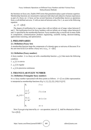 FUZZY ARITHMETIC OPERATIONS ON DIFFERENT FUZZY NUMBERS AND THEIR VARIOUS FUZZY DEFUZZIFICATION ...